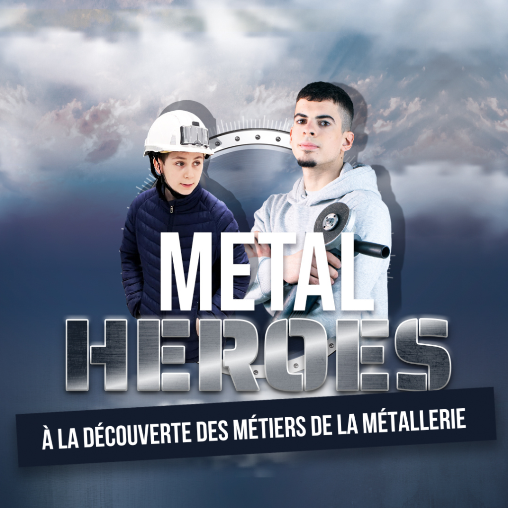 Présentation Metal Heroes - Les Métiers du Métal